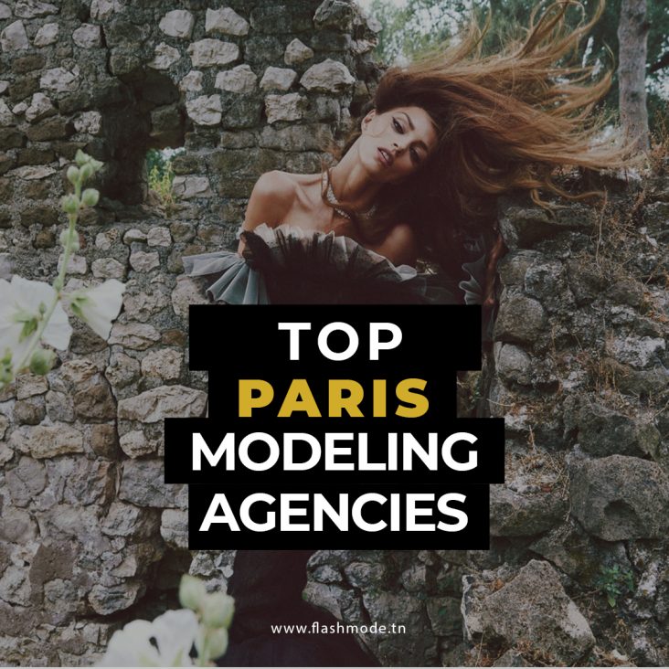 France Model Agency : 55 Meilleures Agences de mannequins à Paris en 2020